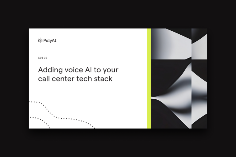 Adding voice AI to your call center tech stack - PolyAI